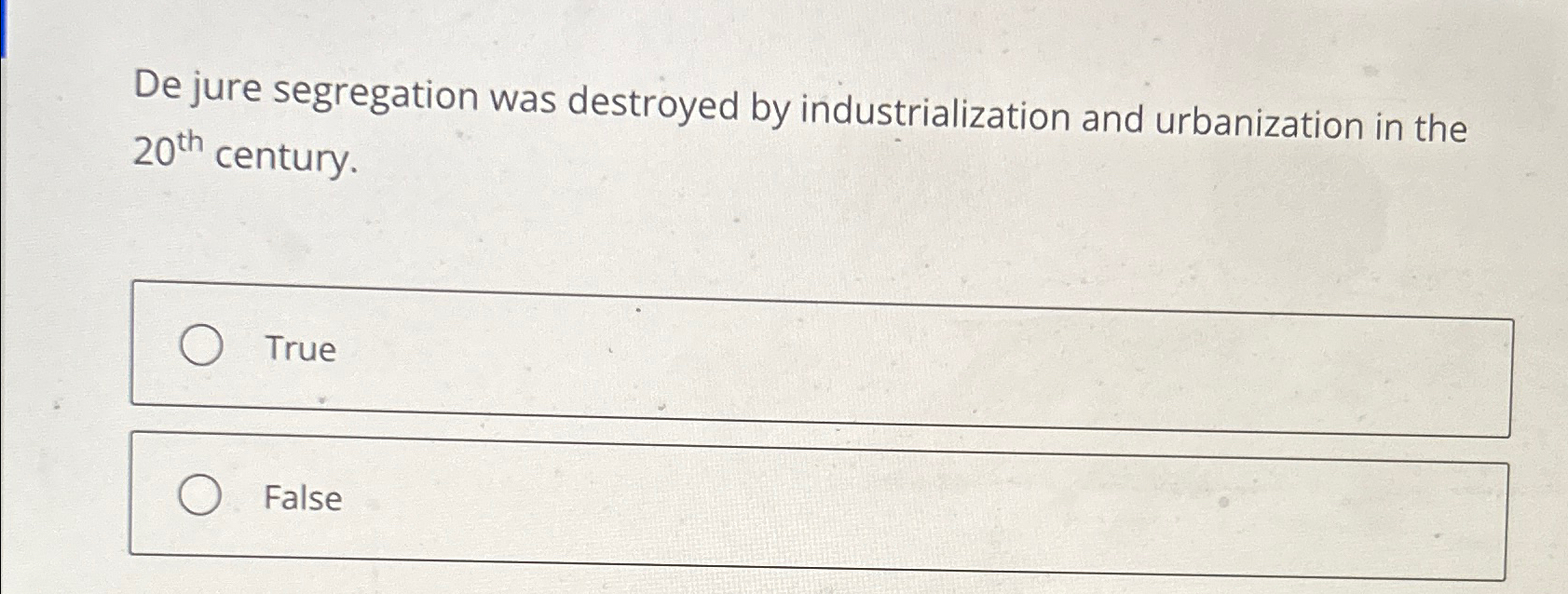 Solved De jure segregation was destroyed by | Chegg.com