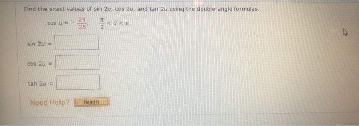 Solved Find the exact values of sin 2u, cos 2u, and tan 2u | Chegg.com