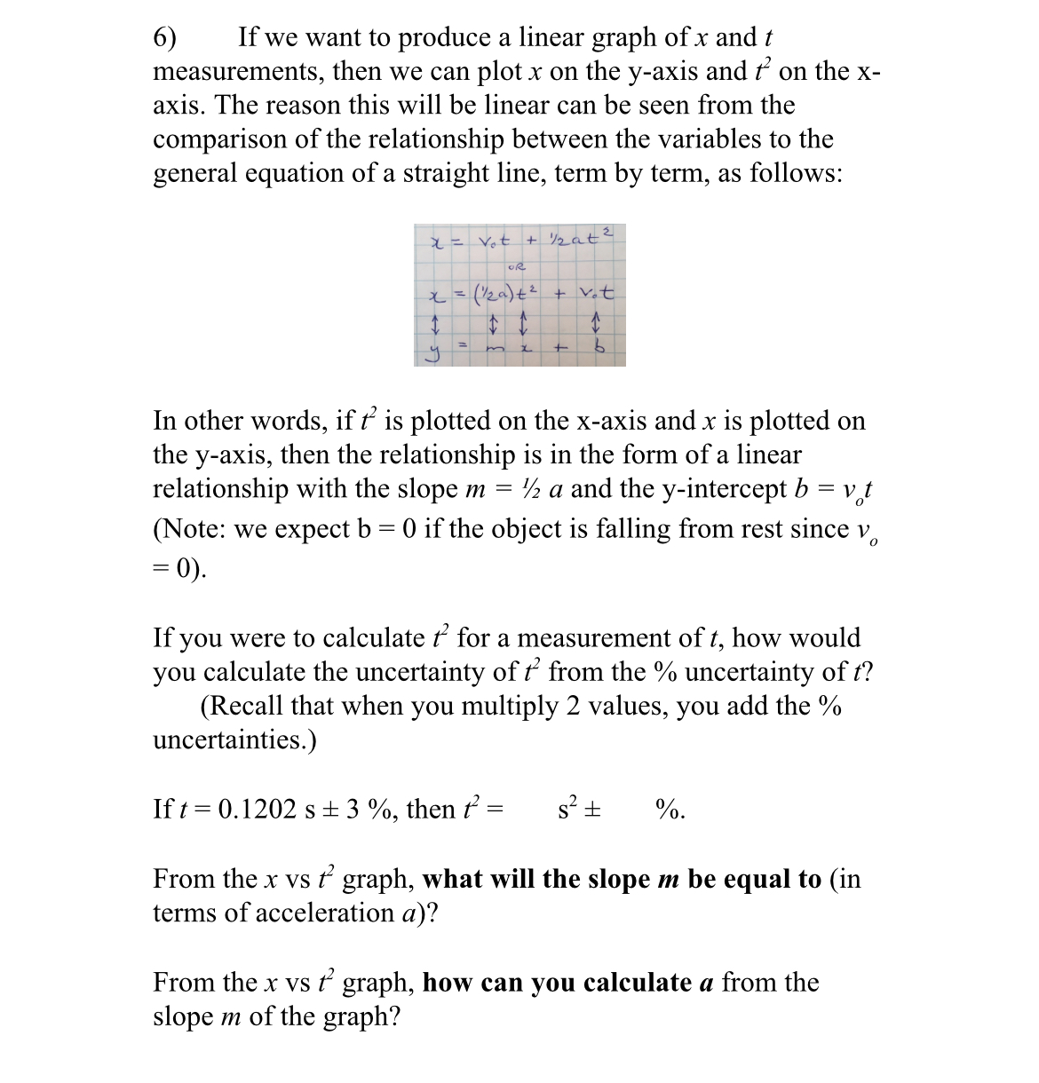Solved If we want to produce a linear graph of x ﻿and t | Chegg.com