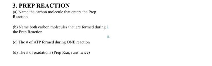 Solved 3. PREP REACTION (a) Name the carbon molecule that | Chegg.com