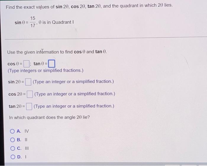 Solved Find the exact values of sin 20, cos 20, tan 20, and | Chegg.com