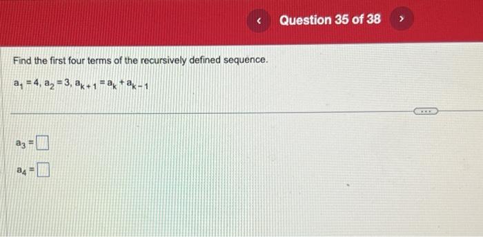 Solved Find the first four terms of the recursively defined | Chegg.com