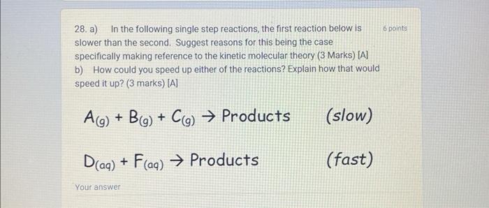 Solved 28. a) In the following single step reactions, the | Chegg.com