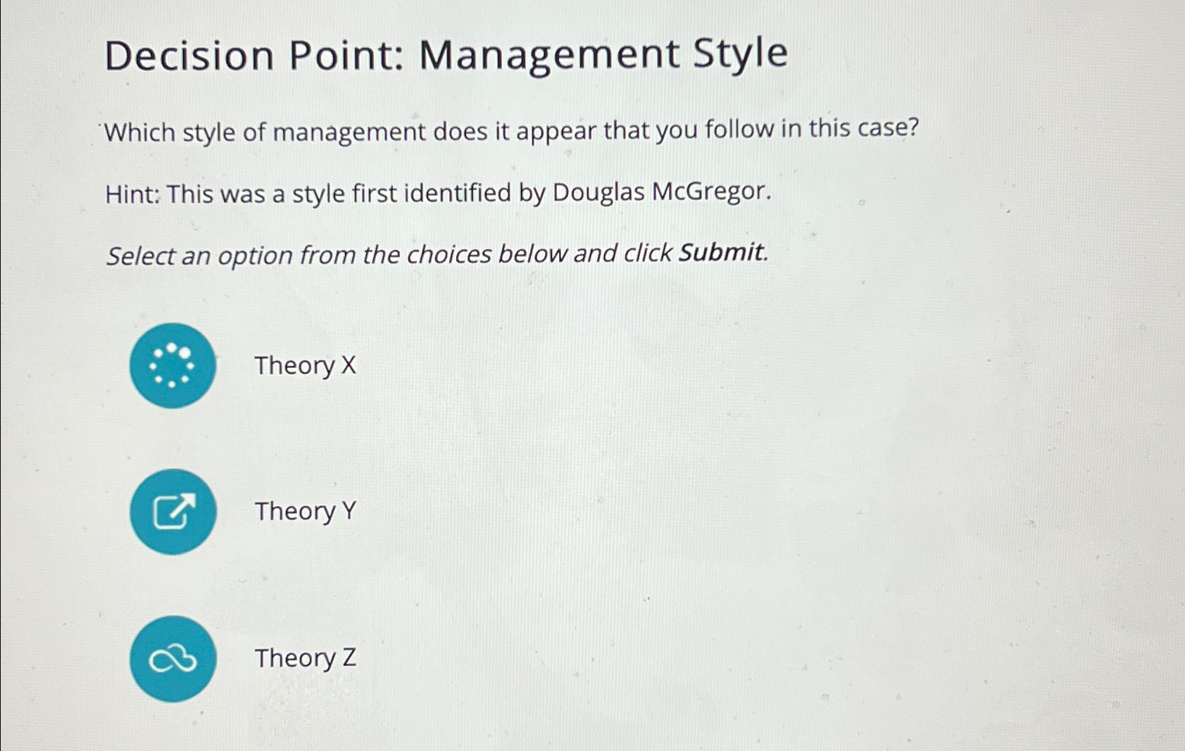 Solved Decision Point: Management StyleWhich style of | Chegg.com
