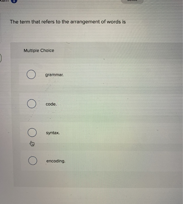 Solved The term that refers to the arrangement of words is | Chegg.com