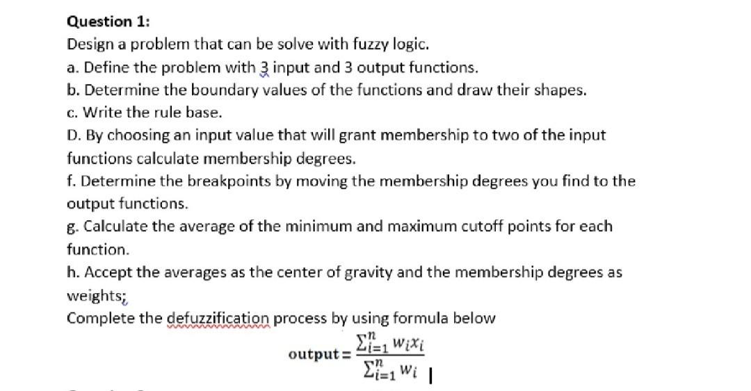 Solved Question 1: Design a problem that can be solve with | Chegg.com