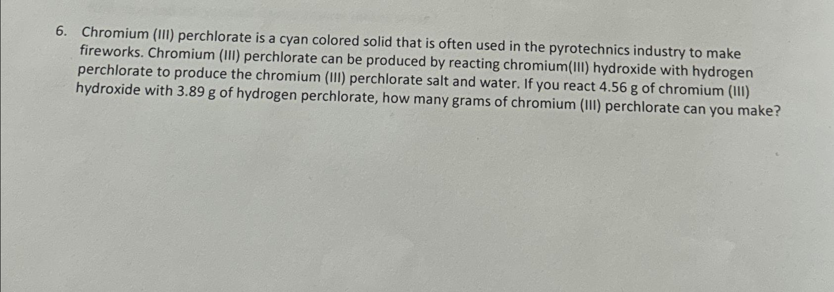 Solved Chromium (III) ﻿perchlorate is a cyan colored solid | Chegg.com