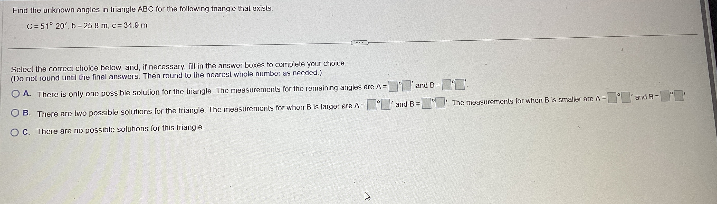 Solved Find the unknown angles in triangle ABC for the | Chegg.com