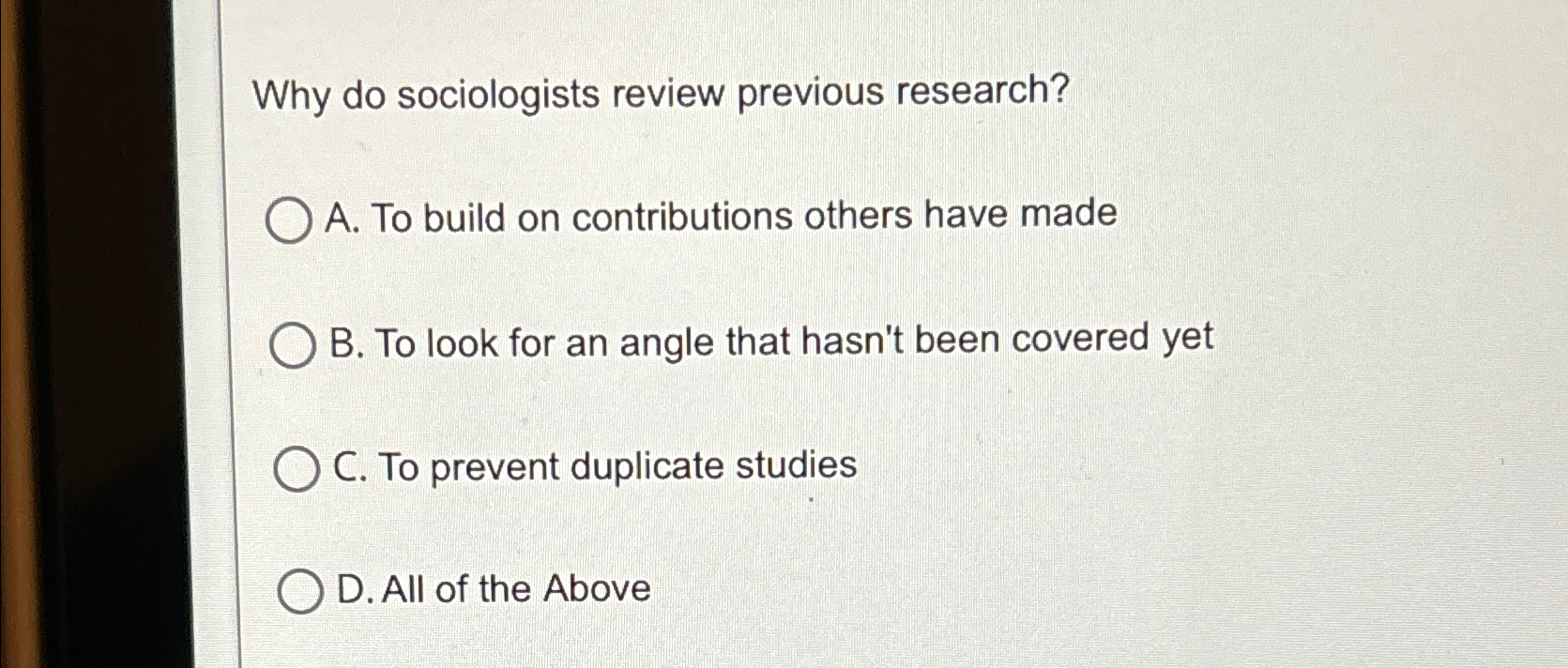 Solved Why do sociologists review previous research?A. ﻿To | Chegg.com