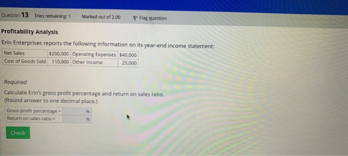Solved Question 13 Tries remaining 1 Marked out of 2.00 P | Chegg.com Solved Question 13 Tries remaining 1 Marked out of 2.00 P | Chegg.com