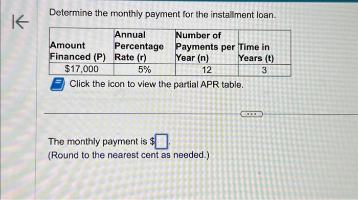 Solved Determine the monthly payment for the installment | Chegg.com