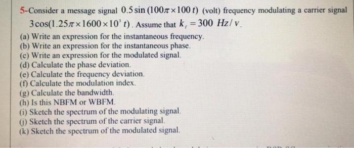 Solved 5-Consider a message signal 0.5sin(100π×100t) (volt) | Chegg.com