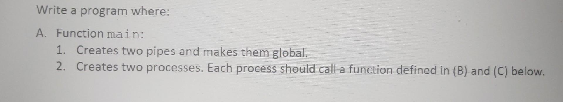 Write a program where: A. Function main: 1. Creates | Chegg.com