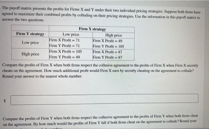 Solved The payoff matrix presents the profits for Firms X | Chegg.com