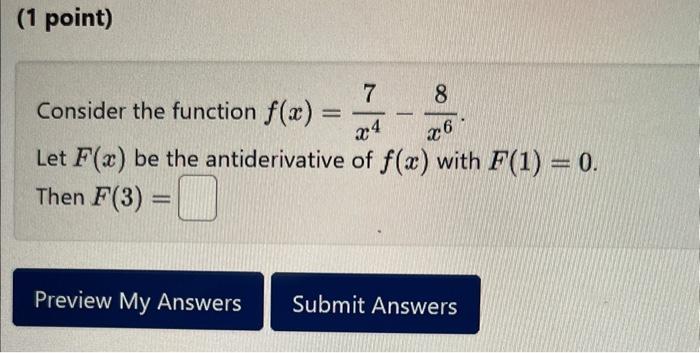Solved Consider The Function F X X47−x68 Let F X Be The
