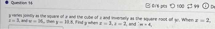 Solved y varies jointly as the square of x and the cube of z | Chegg.com