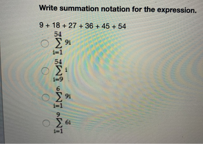 Solved Write Summation Notation For The Expression 9 18 2054