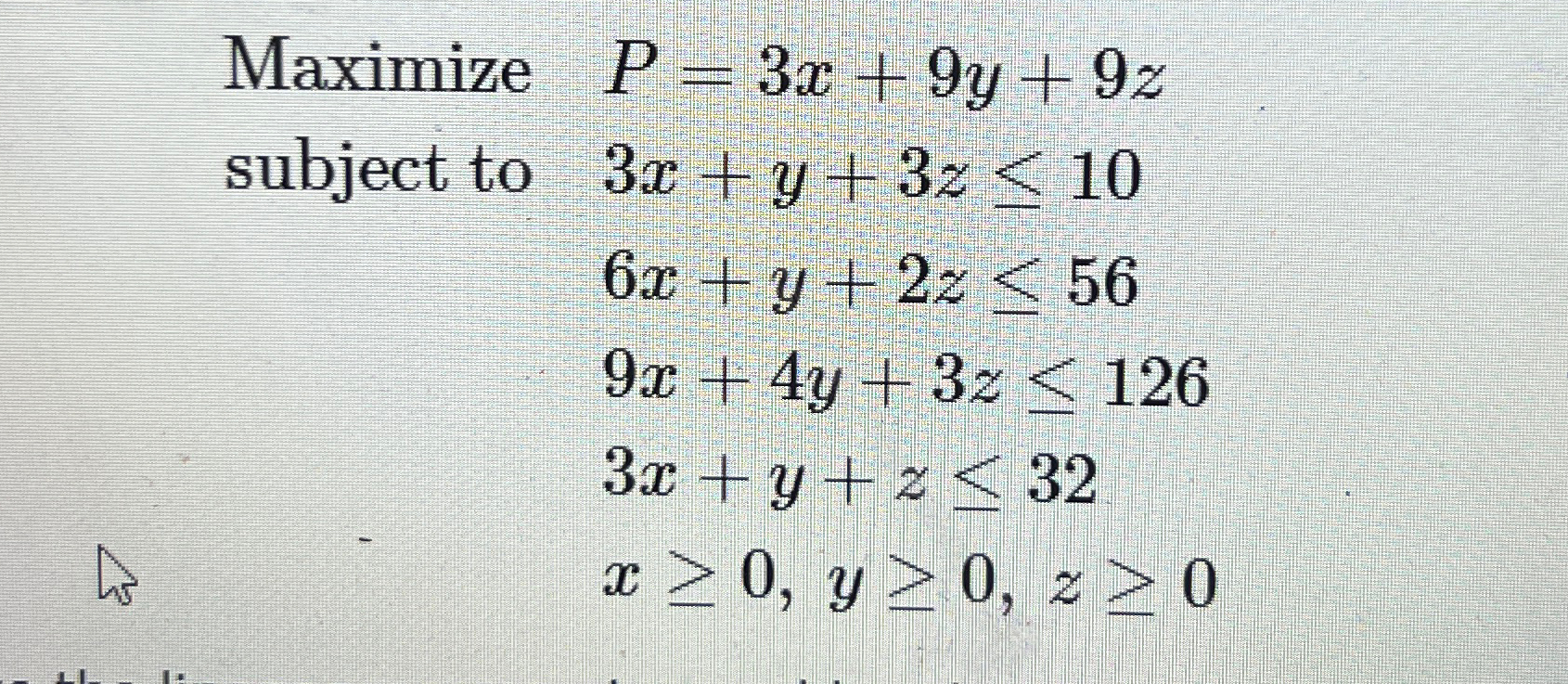 Maximize P=3x+9y+9z ﻿subject | Chegg.com