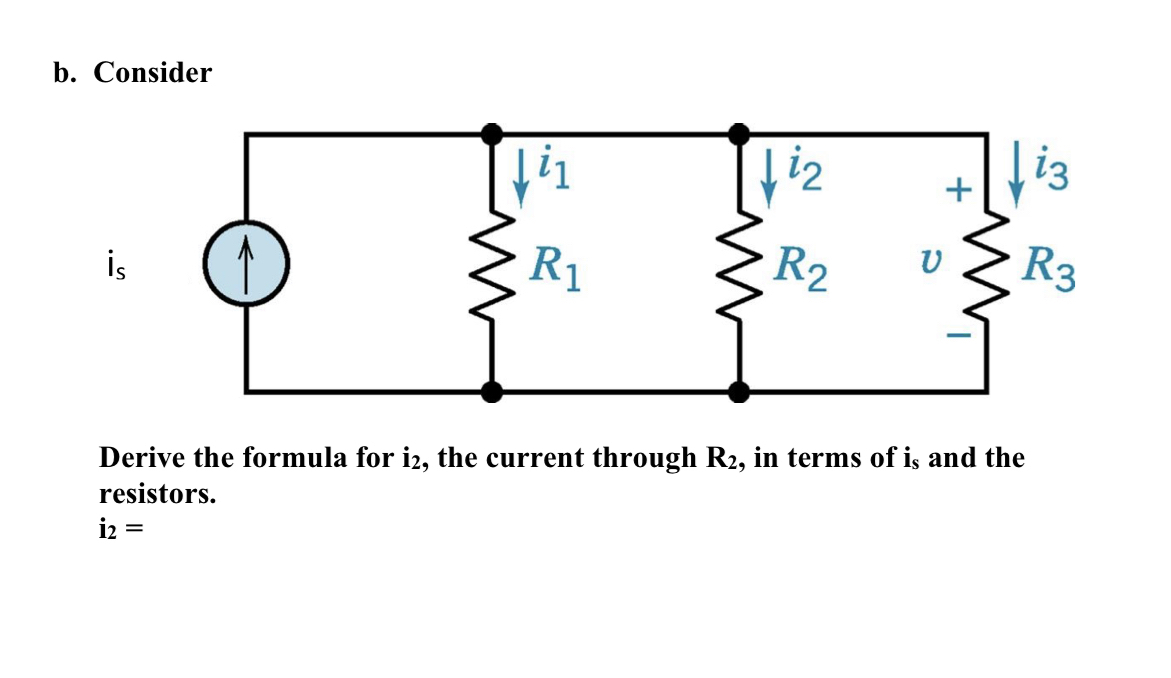 Solved h ConsiderDerive the formula for i2, ﻿the current | Chegg.com