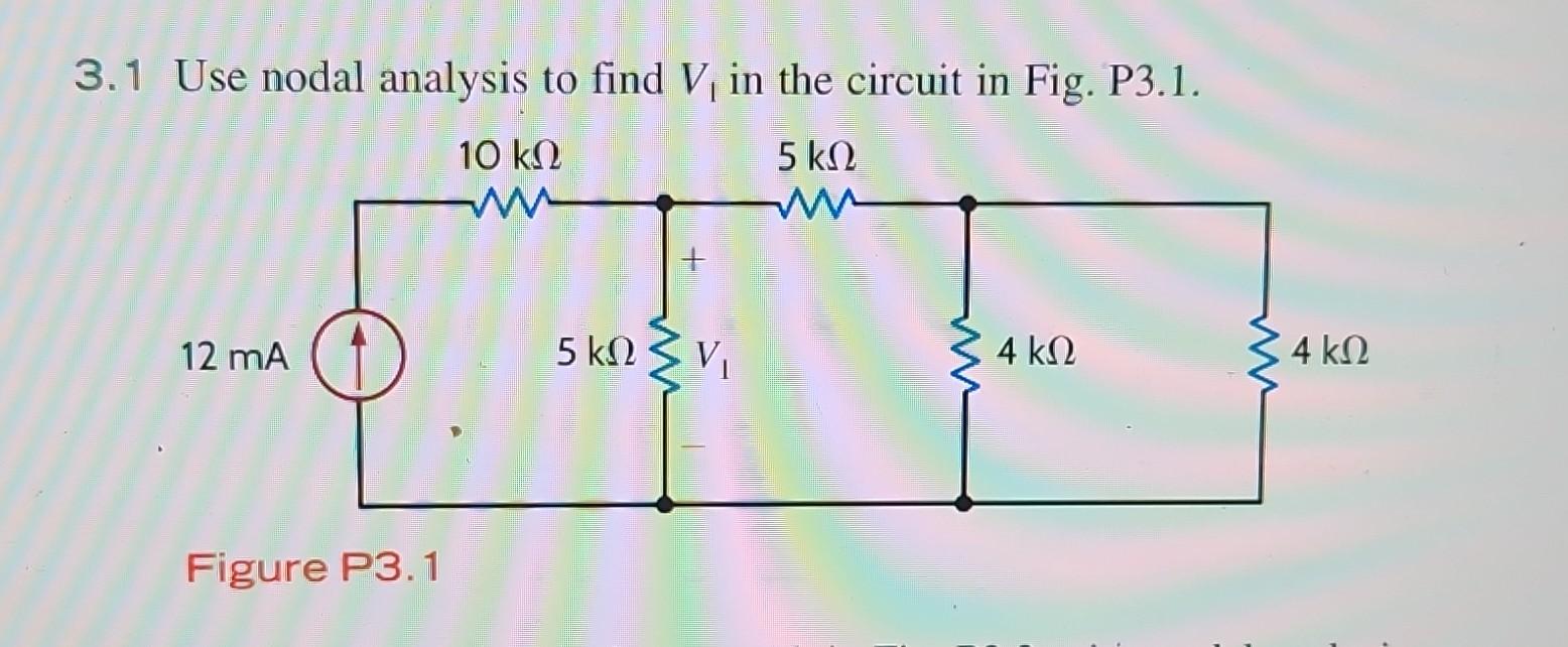 Solved 3.1 Use nodal analysis to find V1 in the circuit in | Chegg.com