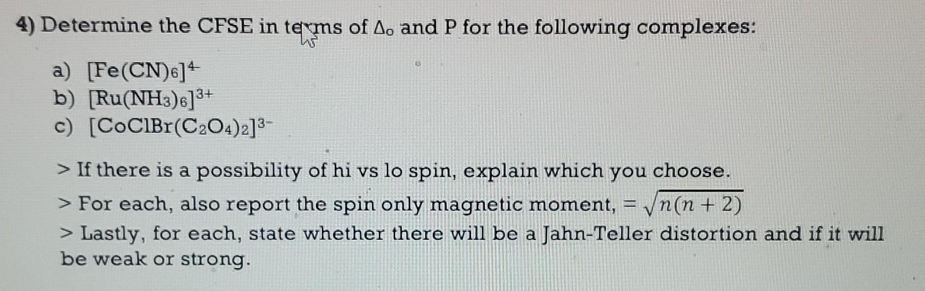 Solved 4) Determine the CFSE in terms of Δ0 and P for the | Chegg.com