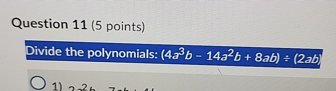Solved Question 11 (5 points)Divide the polynomials: | Chegg.com Solved Question 11 (5 points)Divide the polynomials: | Chegg.com