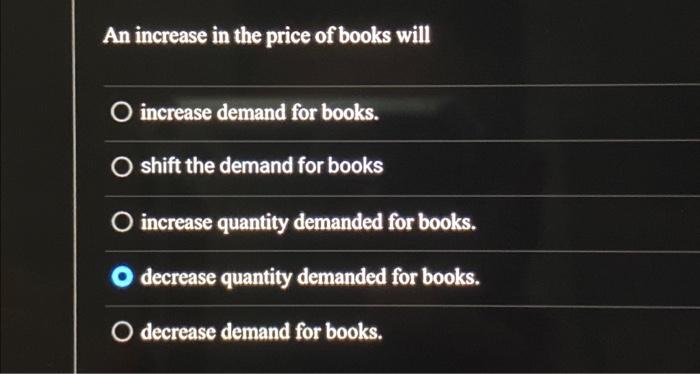 Solved An increase in the price of books will increase | Chegg.com