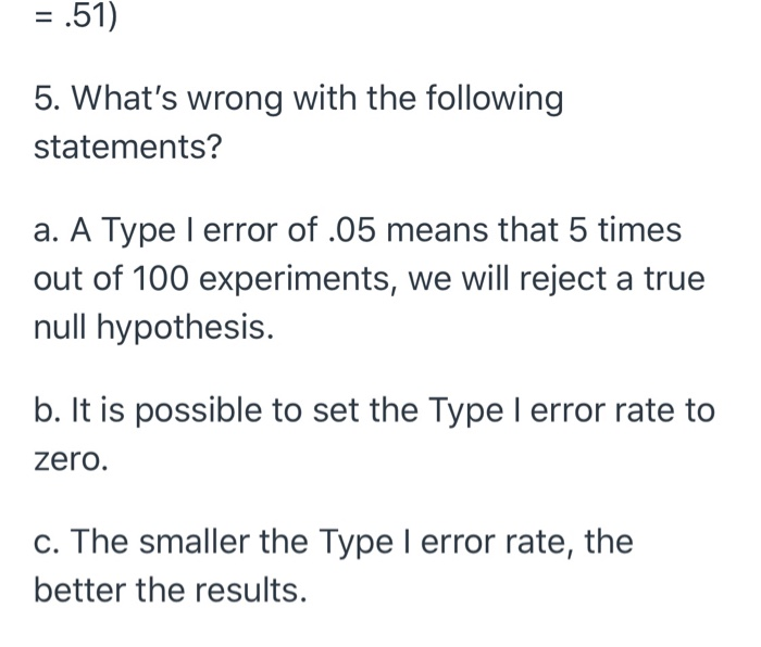Solved = .51) 5. What's wrong with the following statements? | Chegg.com