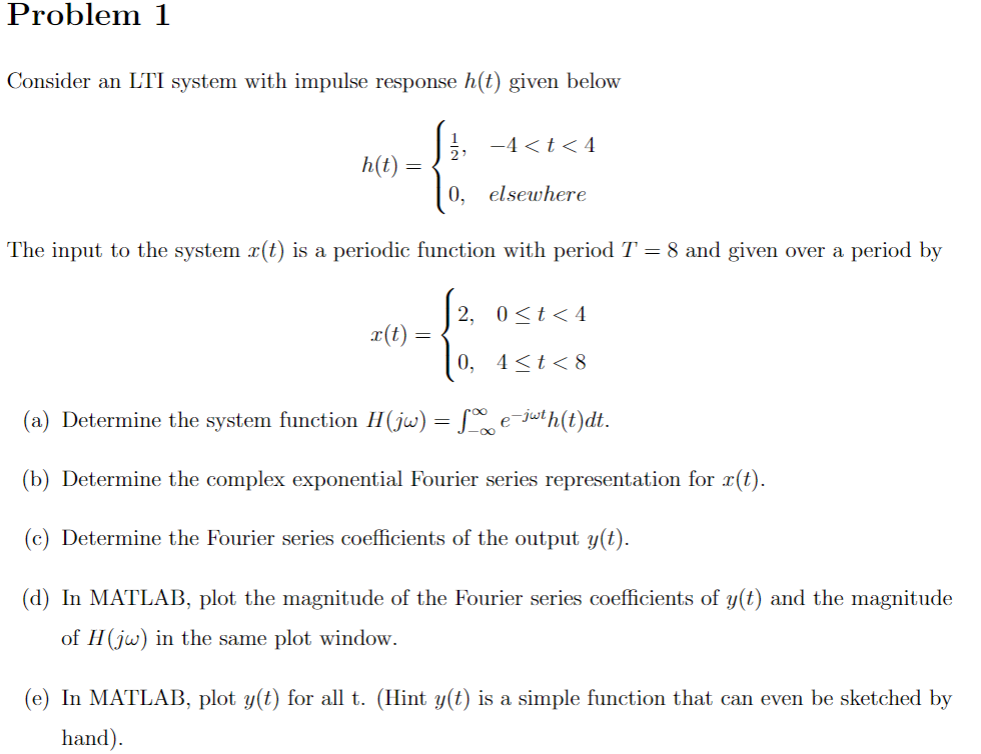 Problem 1Consider an LTI system with impulse response | Chegg.com