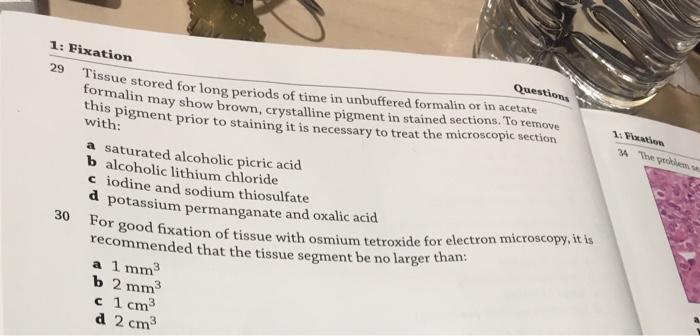 Solved 1: Fixation 29 Questions 1. "The guide Tissue stored | Chegg.com