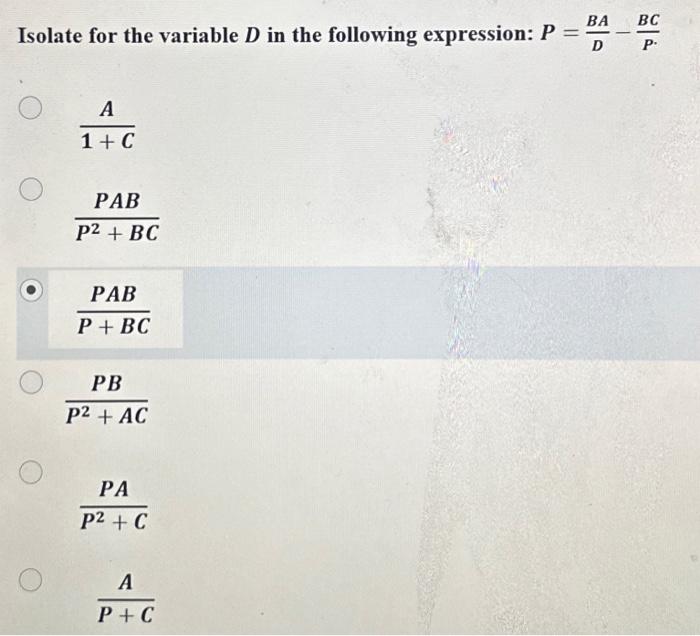 Solved Isolate for the variable D in the following | Chegg.com