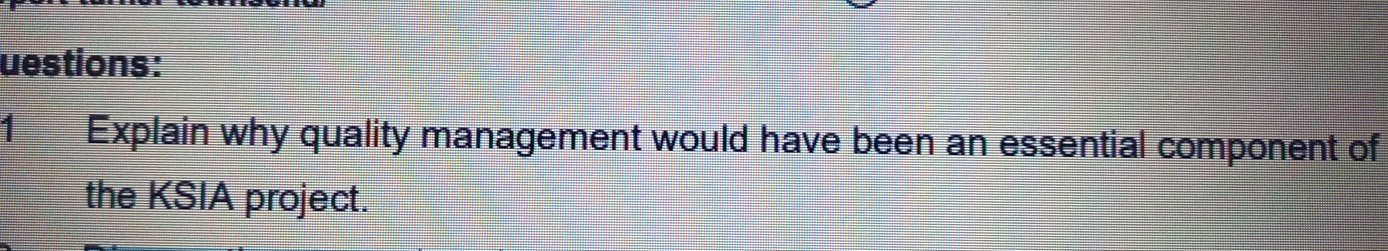 Solved uestions:1 ﻿Explain why quality management would have | Chegg.com