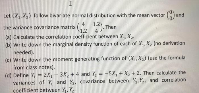 Solved ? I Let (x,,X») follow bivariate normal distribution | Chegg.com