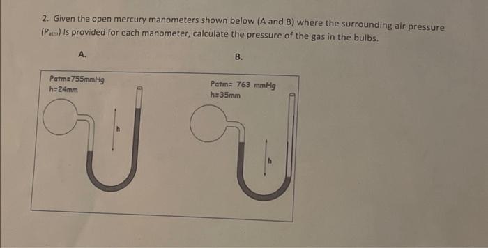 2. Given the open mercury manometers shown below (A | Chegg.com