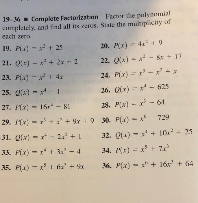 Solved 19–36 Complete Factorization Factor the polynomial | Chegg.com