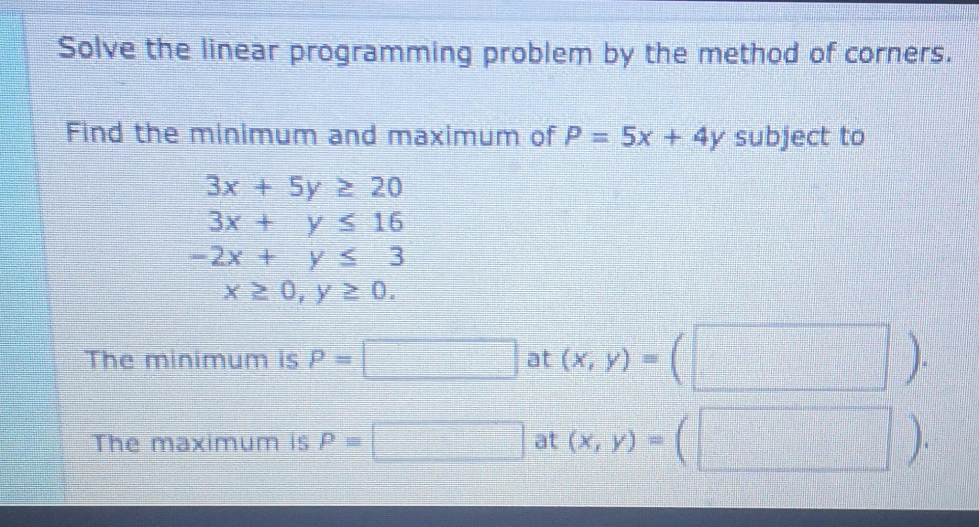 Solved Solve the linear programming problem by the method of | Chegg.com