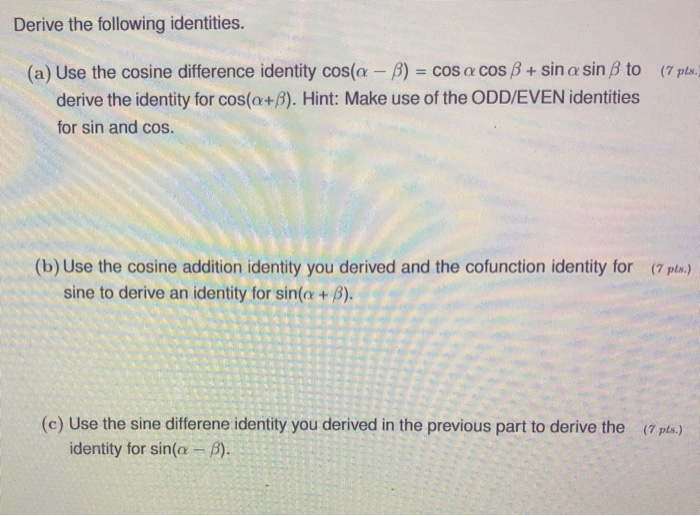 Solved Derive the following identities. (7 pts. (a) Use the | Chegg.com