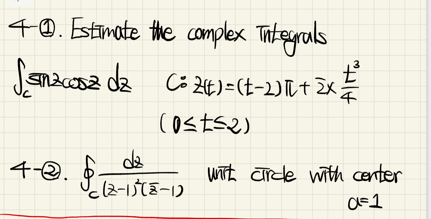 Solved 4-(1). ﻿Estimate the complex integrals)≤t≤(24-(2). | Chegg.com