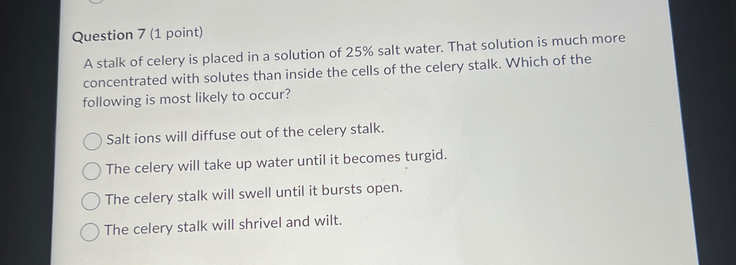 Solved Question 7 (1 ﻿point)A stalk of celery is placed in a | Chegg.com