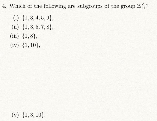 Solved 4. Which of the following are subgroups of the group | Chegg.com