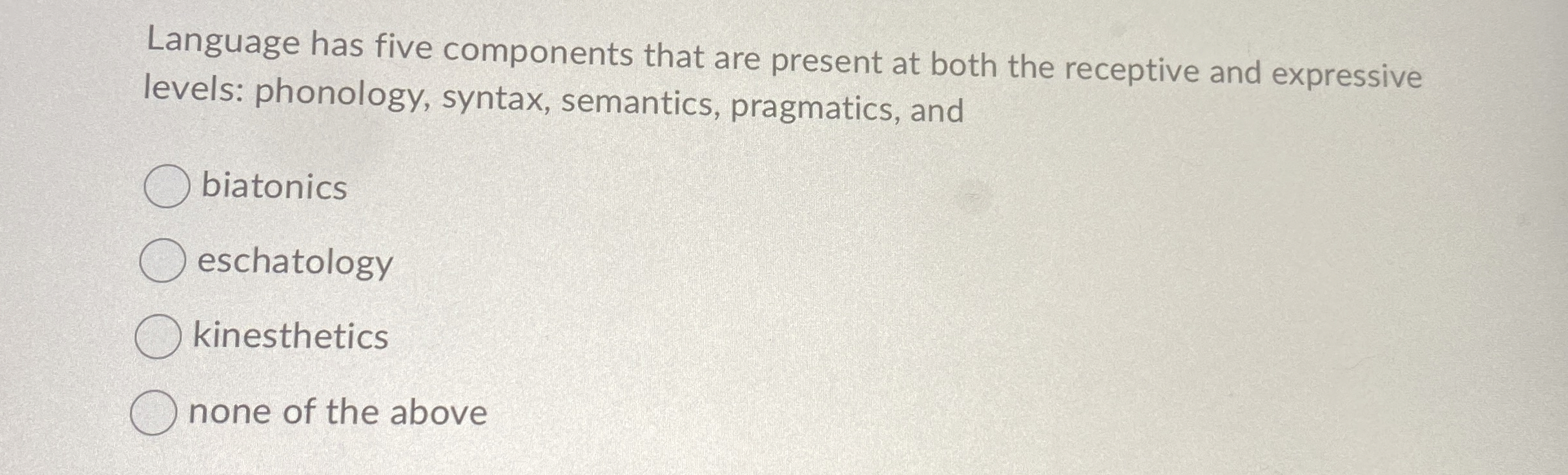 Solved Language has five components that are present at both | Chegg.com