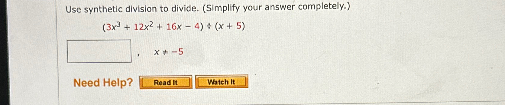 Solved Use synthetic division to divide. (Simplify your | Chegg.com