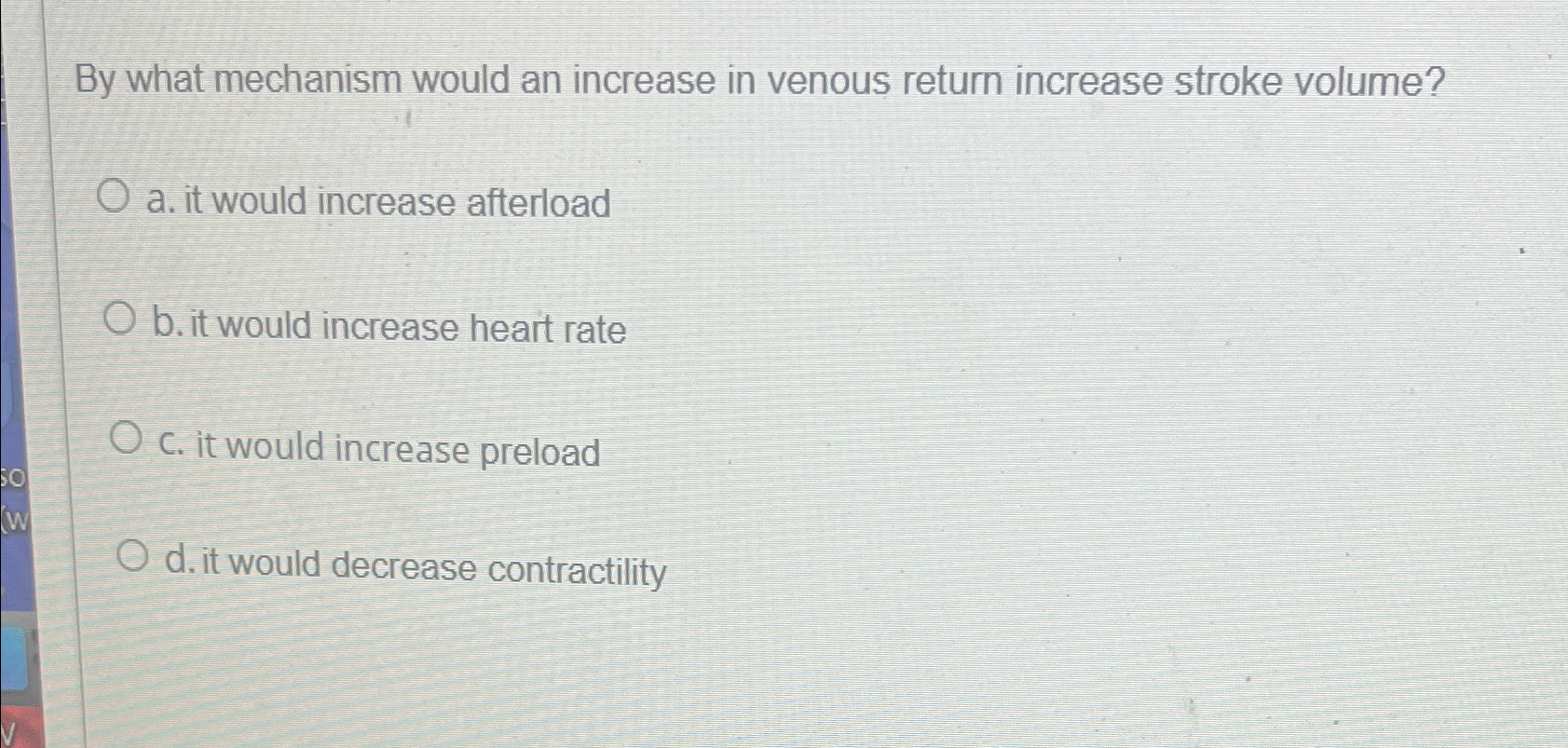 Solved By what mechanism would an increase in venous return | Chegg.com