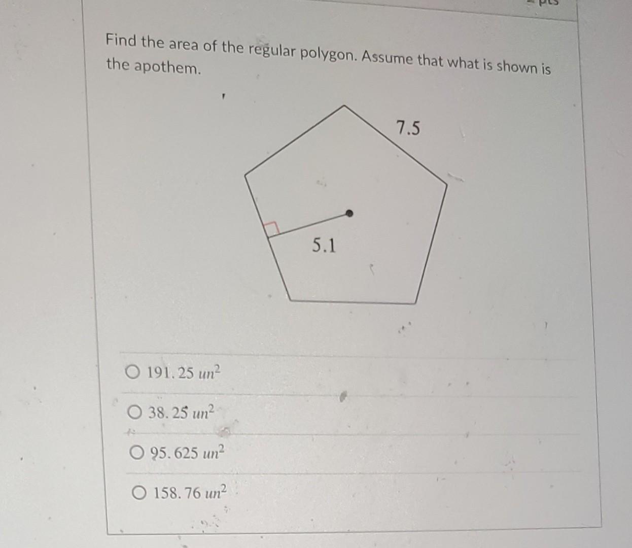 Solved Find the area of the regular polygon. Assume that | Chegg.com