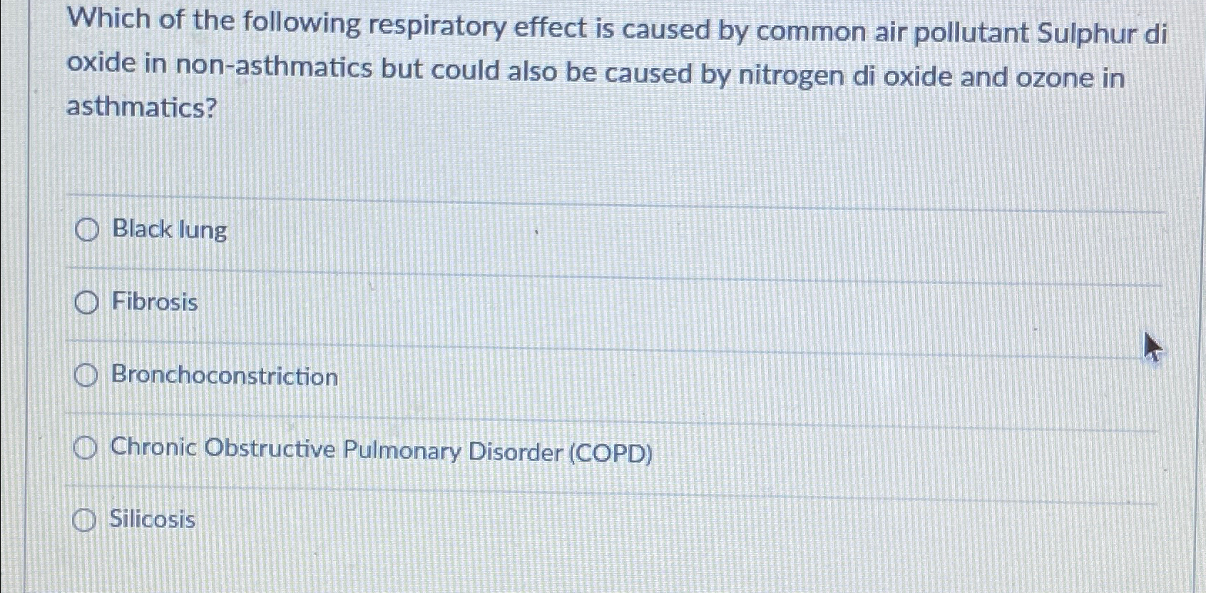 Solved Which of the following respiratory effect is caused | Chegg.com