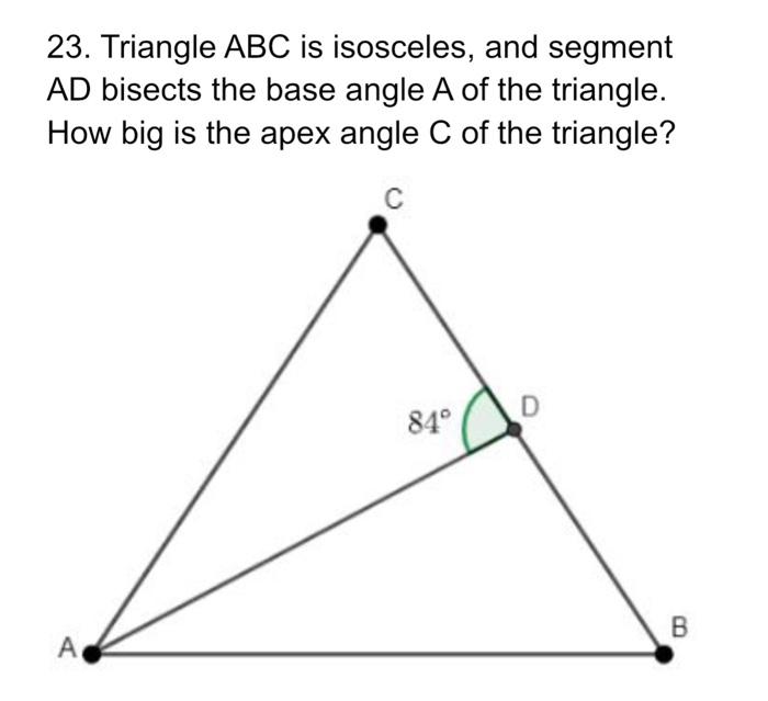 Solved 23. Triangle ABC is isosceles, and segment AD bisects | Chegg.com