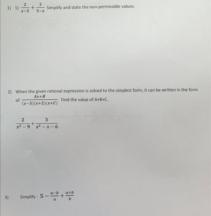 Solved 1) 1) x−52+5−x3 Simplify and state the | Chegg.com