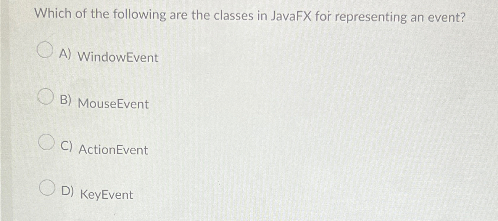 Solved Which of the following are the classes in JavaFX for | Chegg.com