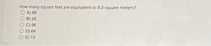 Solved How many square feet are equivalent to 8.0 square | Chegg.com