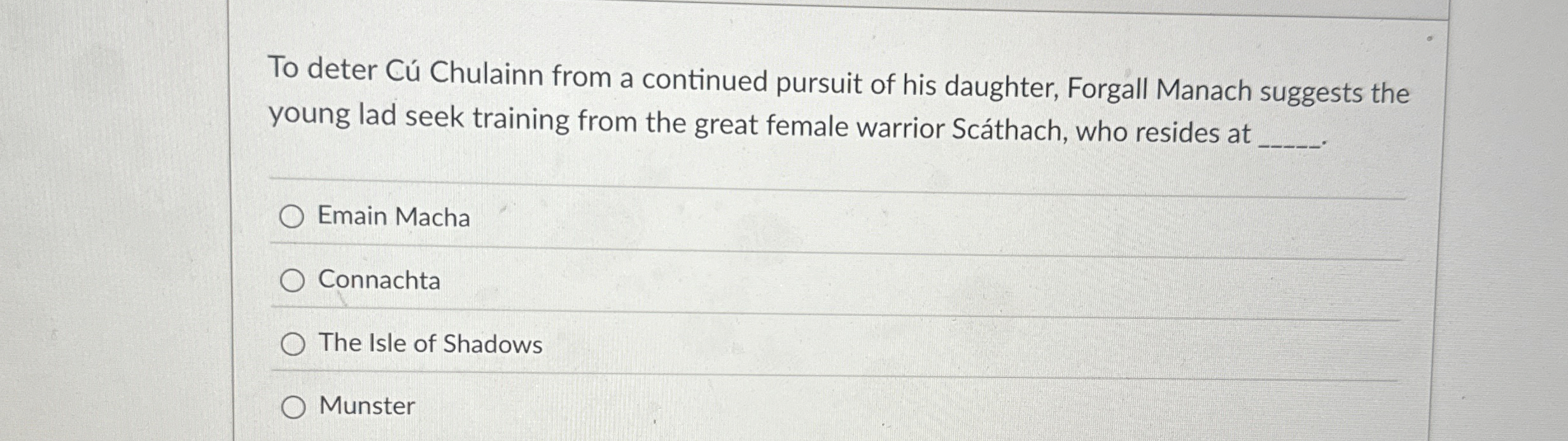 Solved To deter Cú ﻿Chulainn from a continued pursuit of his | Chegg.com